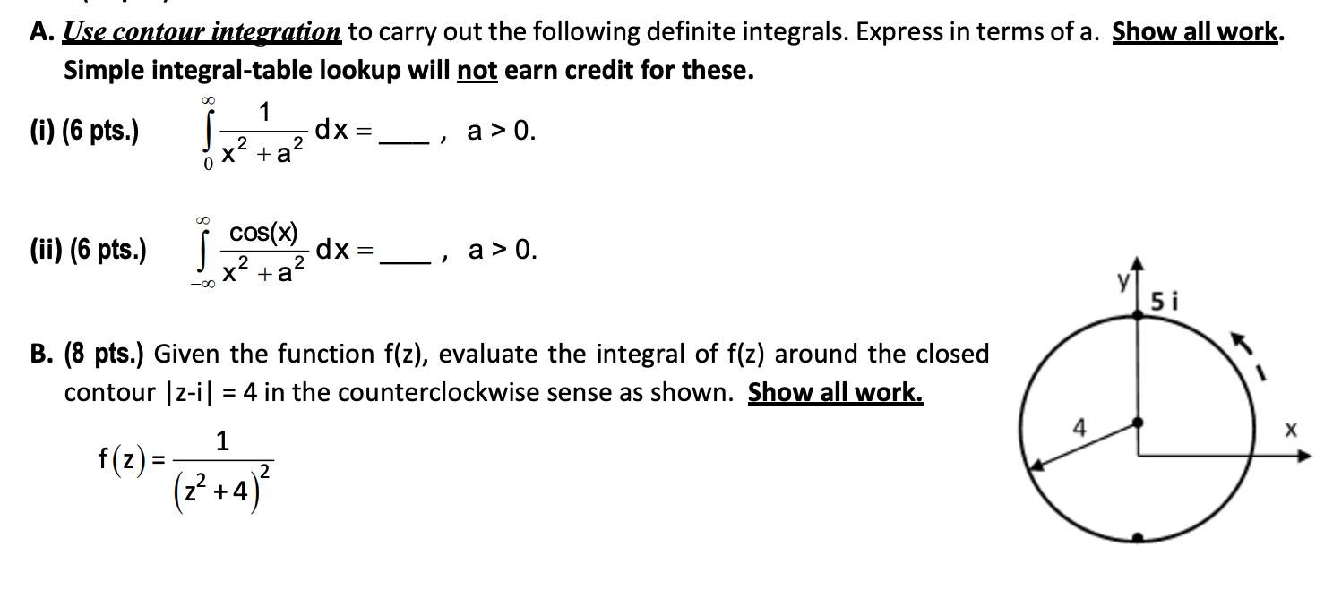 Solved A. Use contour integration to carry out the following | Chegg.com