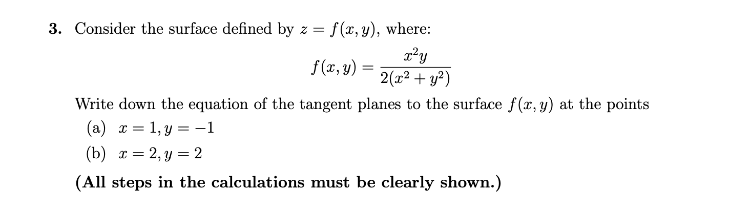 Solved 3. Consider the surface defined by z=f(x,y), where: | Chegg.com