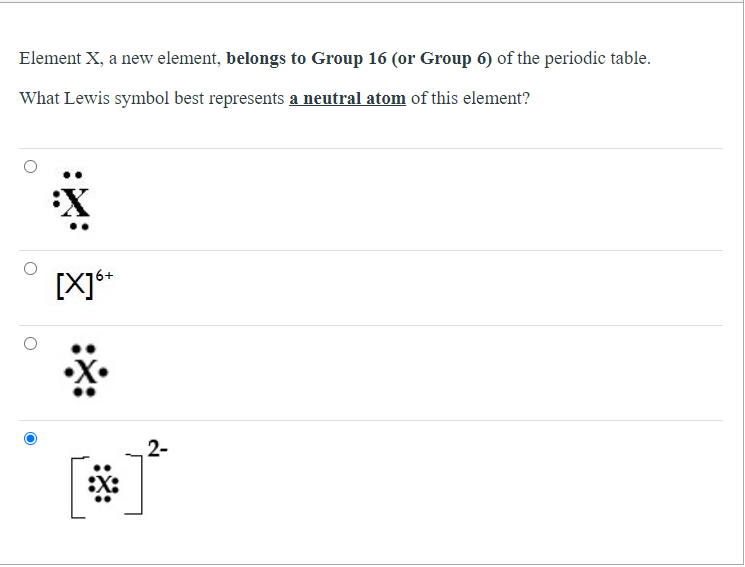 Solved Element X, a new element, belongs to Group 16 (or | Chegg.com