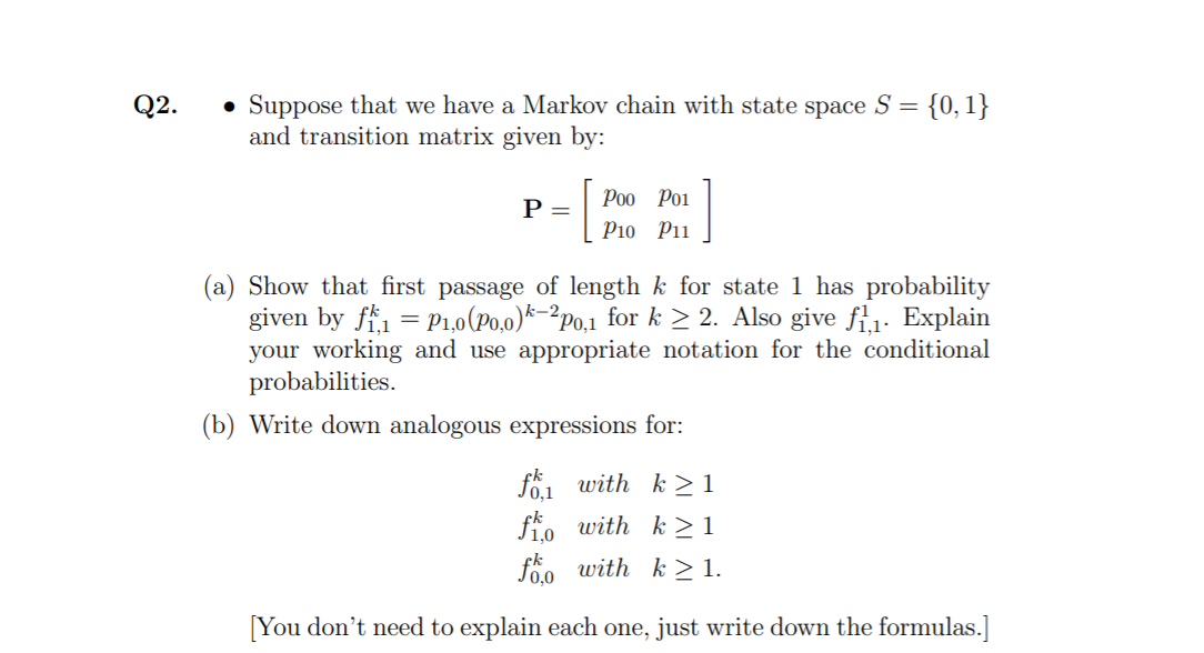 Solved Q2. • Suppose that we have a Markov chain with state | Chegg.com