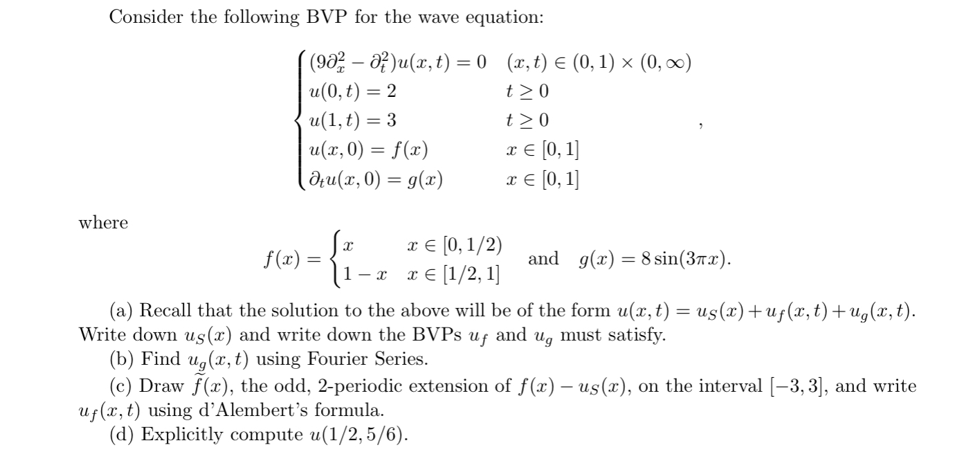Solved Consider the following BVP for the wave equation: | Chegg.com