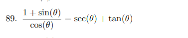 Solved 89. 1 + sin(0) cos(0) sec(0) + tan(0) | Chegg.com