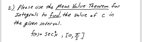 Solved Use the Mean Value Theorem for Integrals to find the | Chegg.com