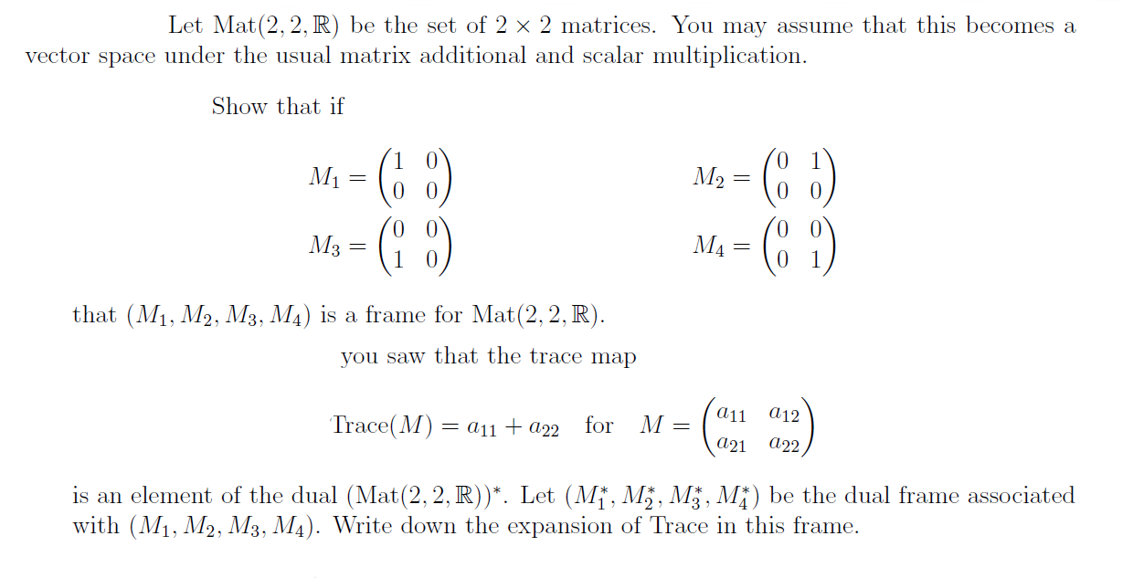 Solved Let Mat(2, 2, R) be the set of 2 × 2 matrices. You | Chegg.com