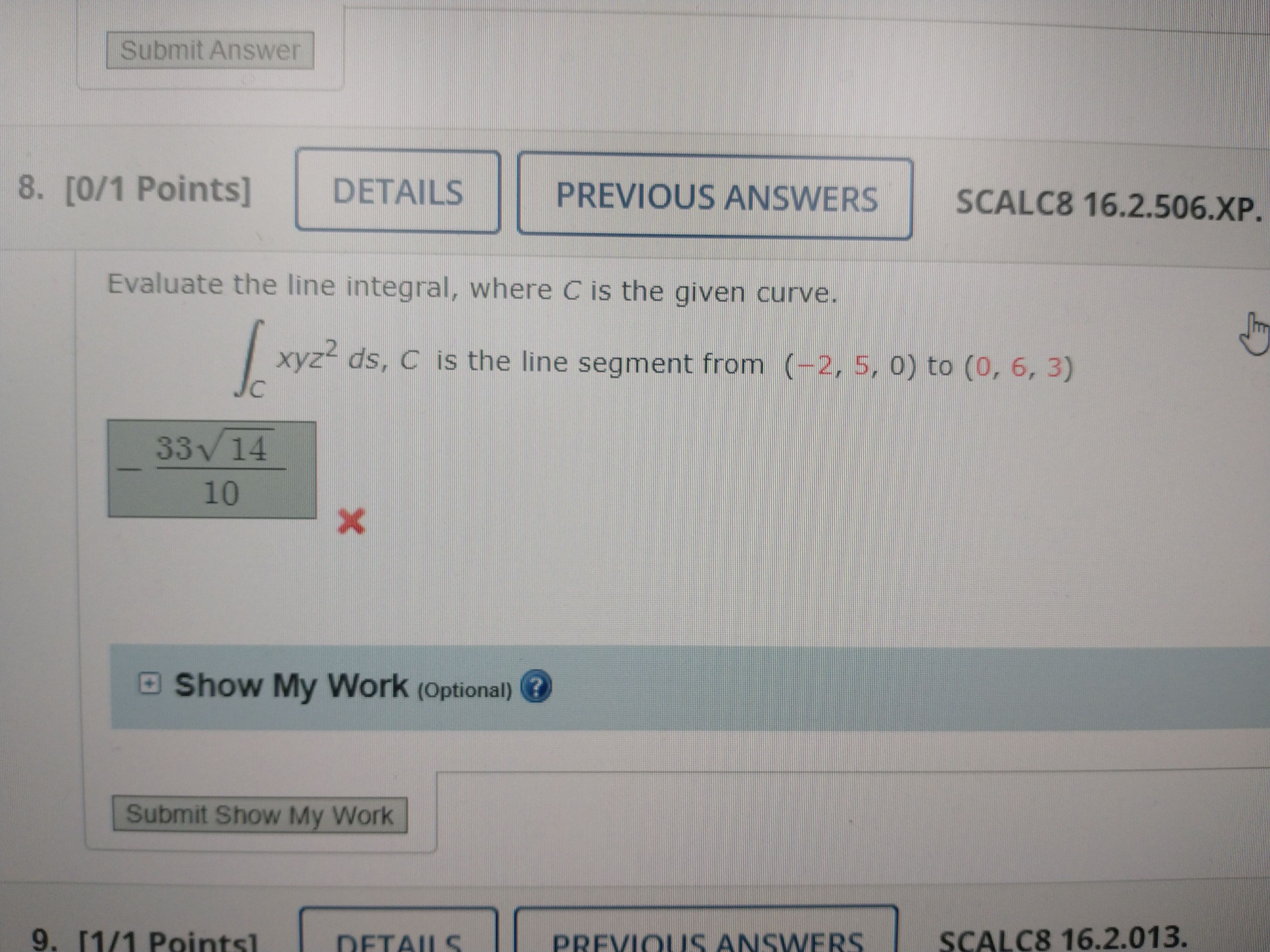 Solved Evaluate The Line Integral Where C Is The Given 