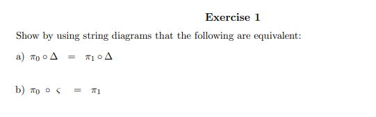 Exercise 1 Show by using string diagrams that the | Chegg.com