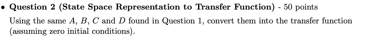 Solved • Question 1 (Transfer Function to State Space | Chegg.com