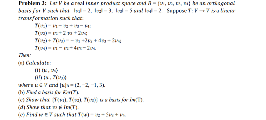Solved Problem 3: Let V be a real inner product space and B | Chegg.com