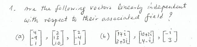 Are the following vectors linearly independentwith | Chegg.com
