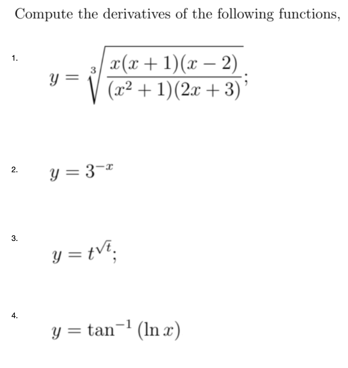 Solved Compute the derivatives of the following functions, | Chegg.com