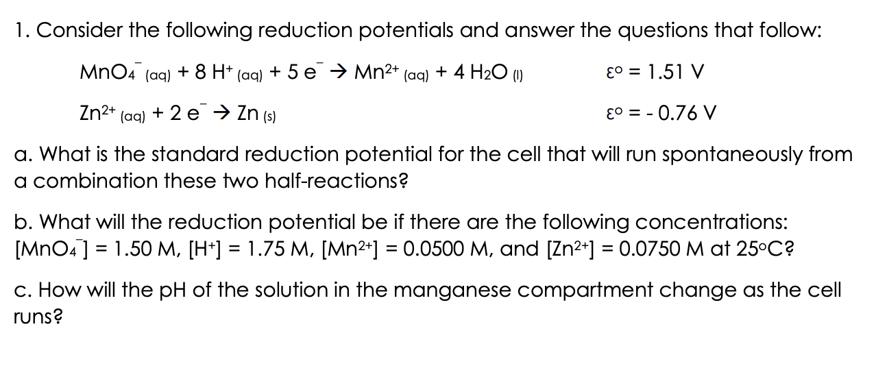 Solved 1. Consider the following reduction potentials and | Chegg.com