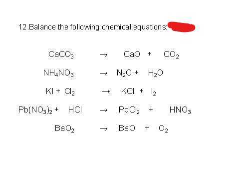 Solved 12.Balance the following chemical equations: CaCO3 → | Chegg.com