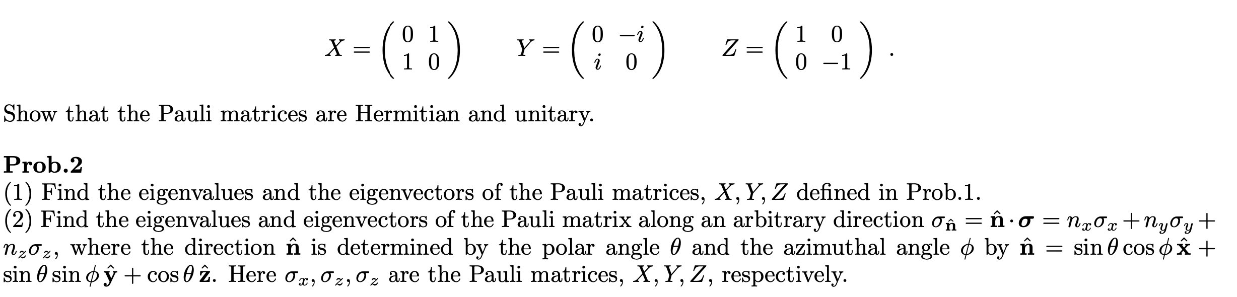 Solved X=(0110)Y=(0i−i0)Z=(100−1) Show that the Pauli | Chegg.com