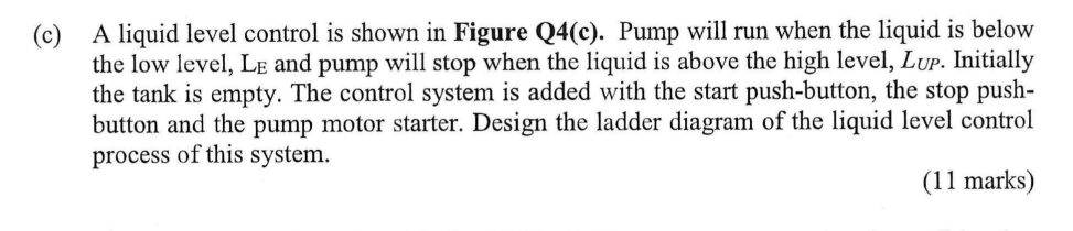 Solved c) A liquid level control is shown in Figure Q4(c). | Chegg.com