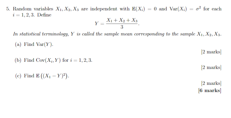 Solved - 5. Random variables X1, X2, X3 are independent with | Chegg.com