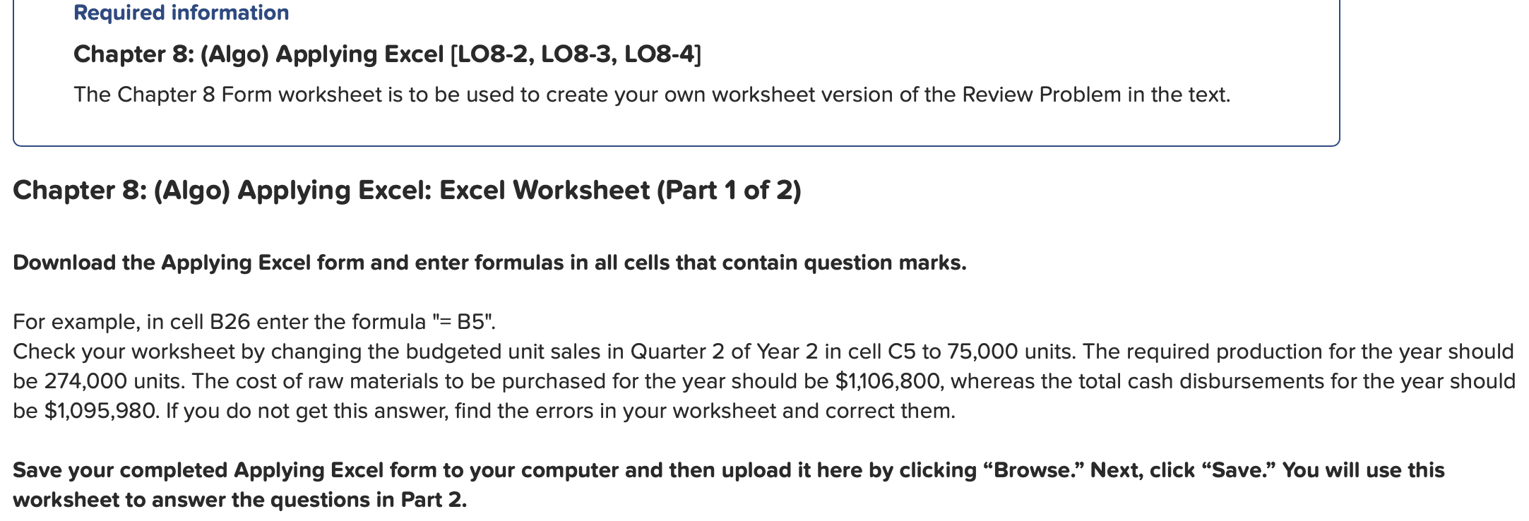 Solved Required information Chapter 8: (Algo) Applying Excel | Chegg.com