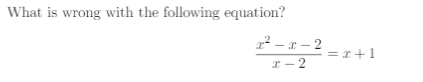 Solved What is wrong with the following equation? | Chegg.com