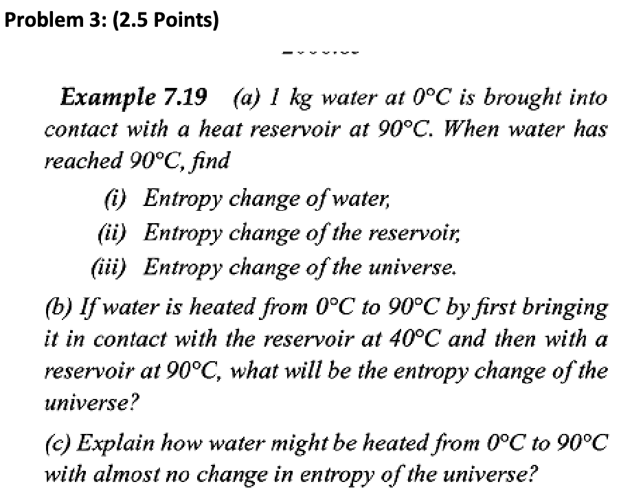 Solved Problem 3: (2.5 Points) Example 7.19 (a) 1 kg water | Chegg.com