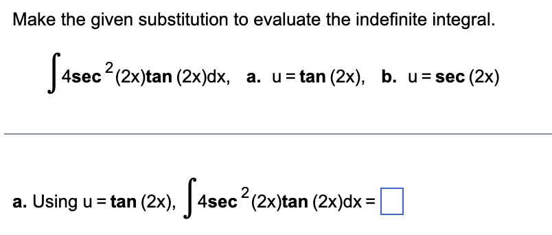 Solved Make the given substitution to evaluate the | Chegg.com
