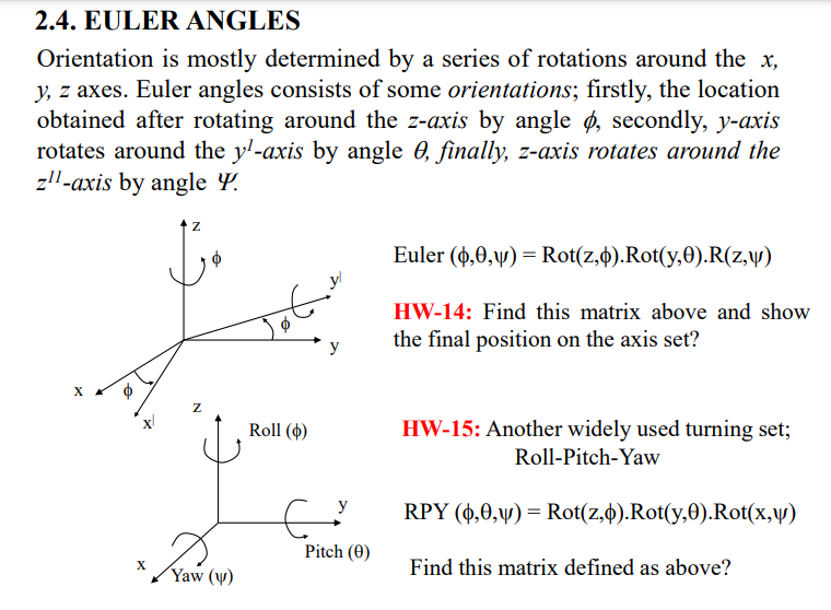 Solved 2.4. EULER ANGLES Orientation is mostly determined by | Chegg.com