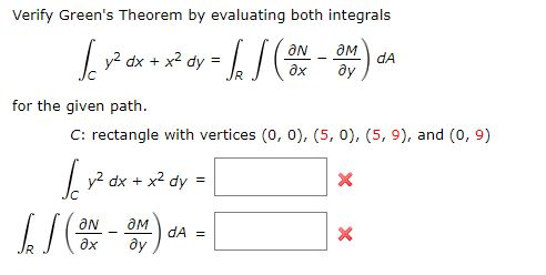 Solved Verify Green's Theorem by evaluating both integrals | Chegg.com