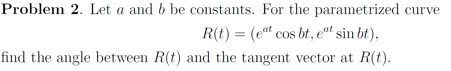 Solved Problem 2. Let a and b be constants. For the | Chegg.com