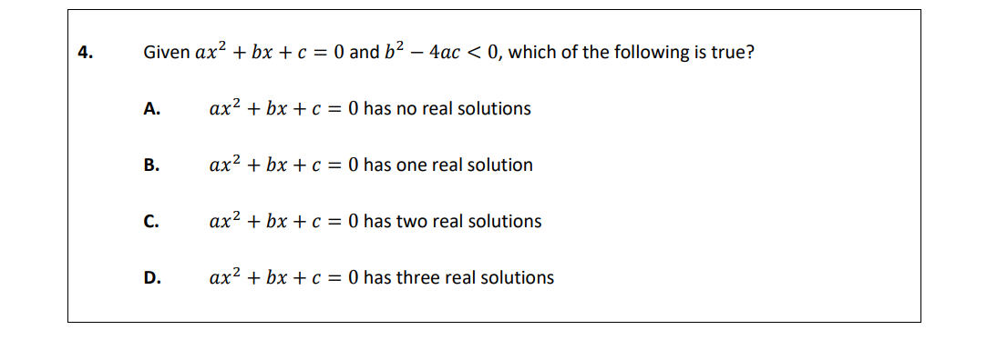 Solved Given ax2+bx+c=0 and b2−4ac