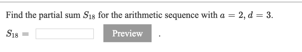 Solved Find the partial sum S18 for the arithmetic sequence | Chegg.com