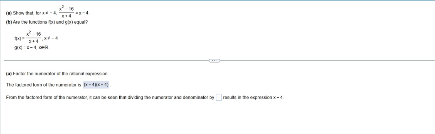 Solved (a) ﻿Show that, for x≠-4,x2-16x+4=x-4.(b) ﻿Are the | Chegg.com