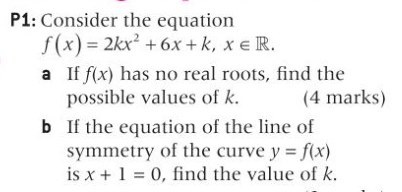 Solved P1: Consider the equationf(x)=2kx2+6x+k,xinR. a If | Chegg.com