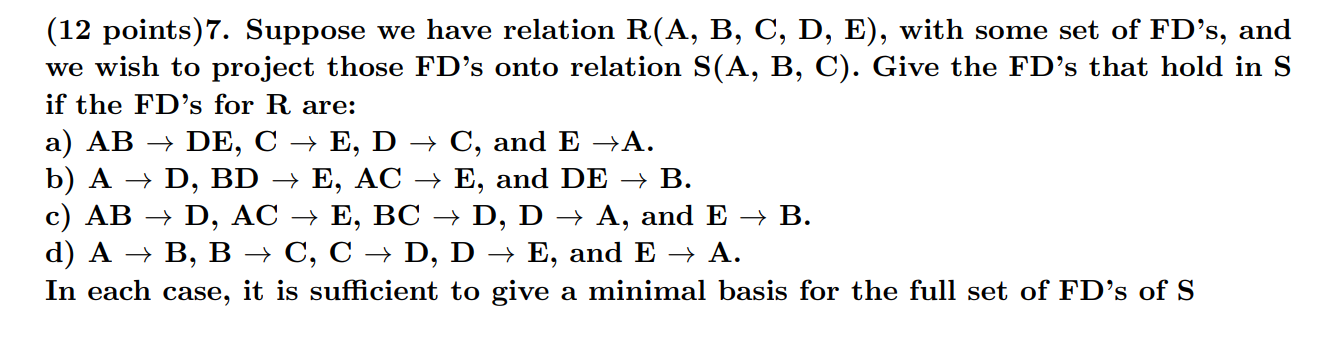 Solved (12 points)7. Suppose we have relation R(A, B, C, D, | Chegg.com