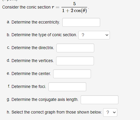 Solved Consider the conic section r=1+2cos(θ)5. a. Determine | Chegg.com