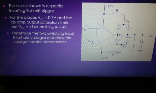 Solved The circuit shown is a special +15V inverting Schmitt | Chegg.com