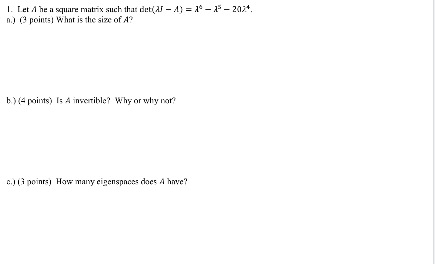 Solved 1. Let A be a square matrix such that | Chegg.com