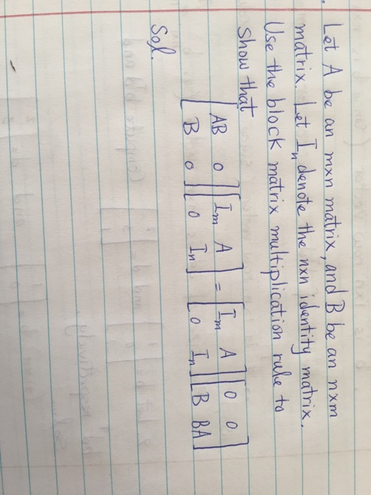 Solved Lat A be an man matrix and B be an nxnm x, an matriX | Chegg.com