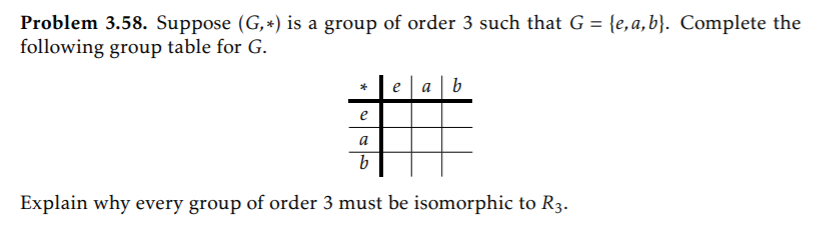 Solved Problem 3.58. Suppose (G,*) is a group of order 3 | Chegg.com