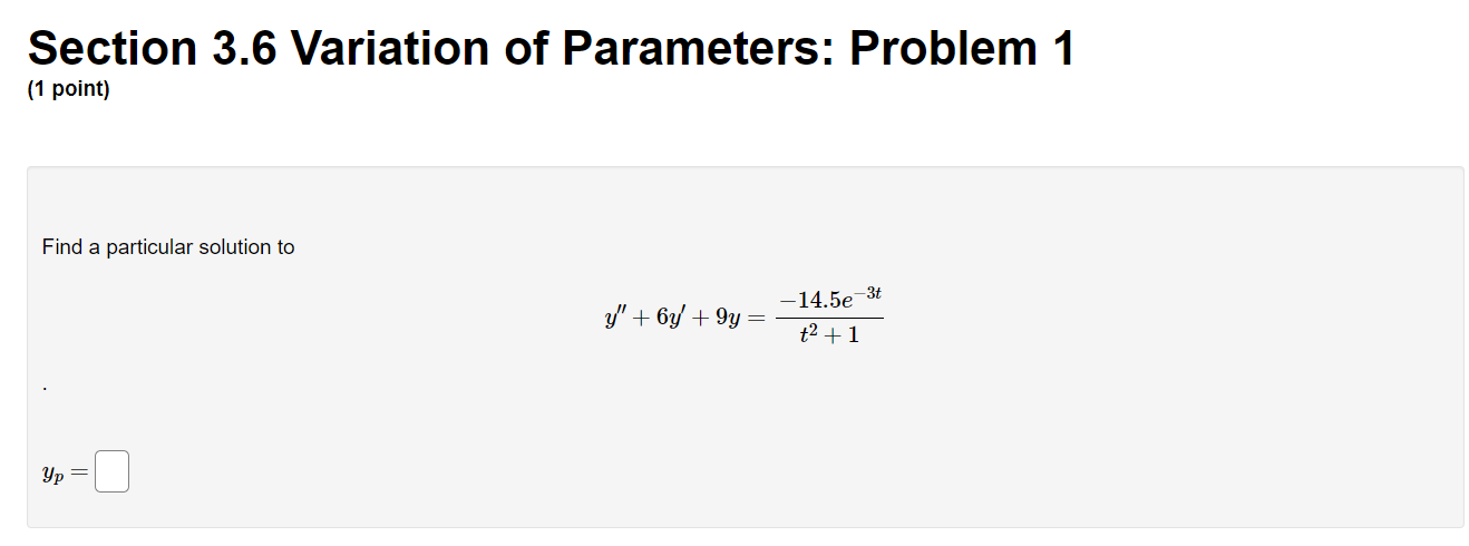 Solved Section 3.6 Variation of Parameters: Problem 1 (1 | Chegg.com