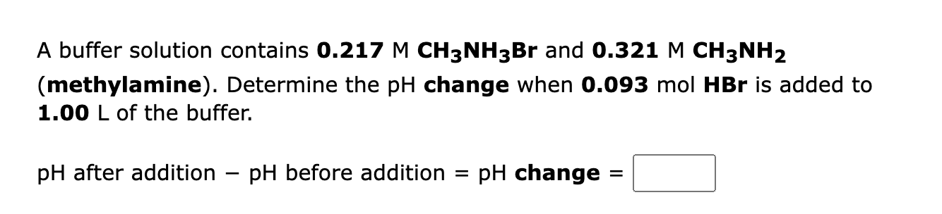 Solved A buffer solution contains 0.217 M CH3NH3Br and 0.321 | Chegg.com