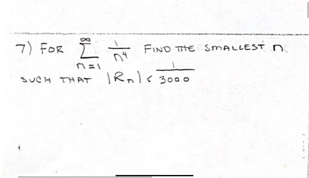7) For ∑n=1∞n41 Find The smallest n SUCH THAT | Chegg.com