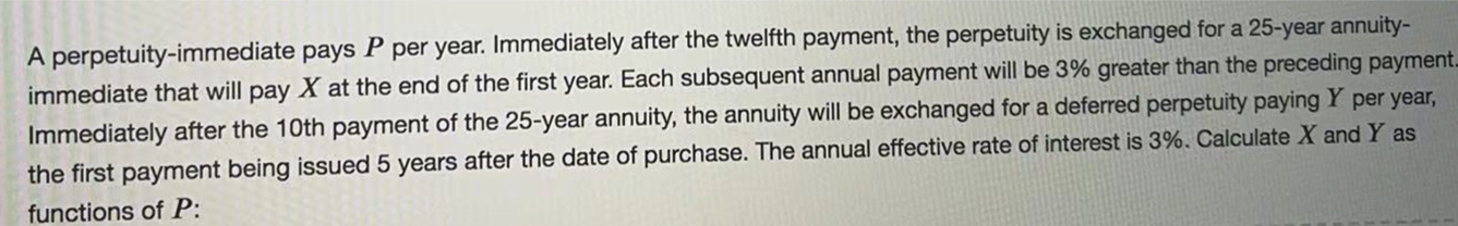 Solved A perpetuity-immediate pays P per year. Immediately | Chegg.com