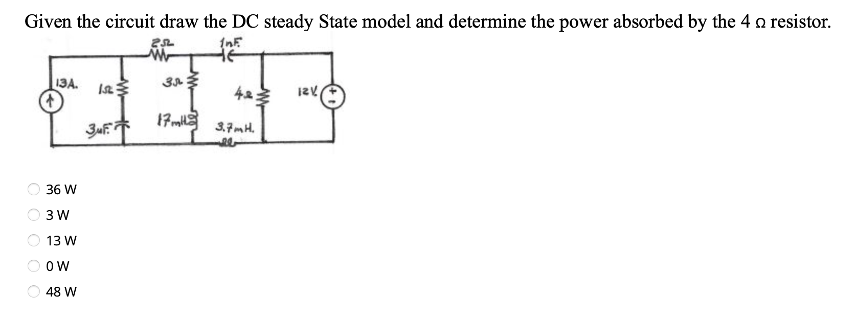 Solved Given the circuit draw the DC steady State model and | Chegg.com