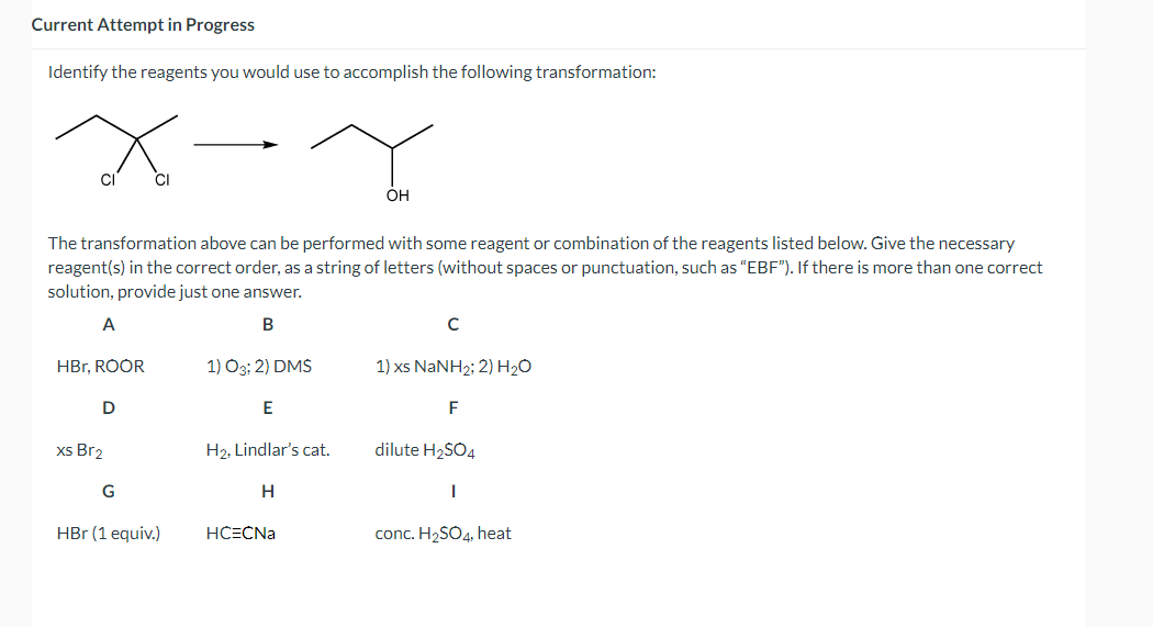 Solved Identify the reagents you would use to accomplish the | Chegg.com