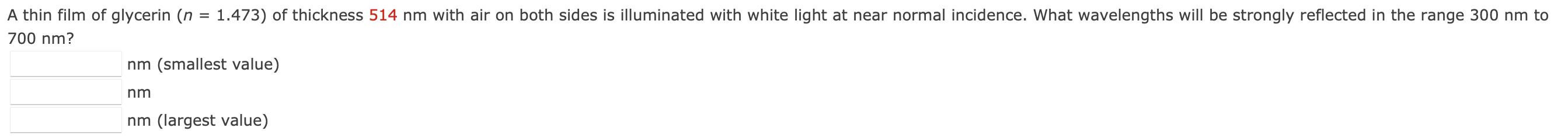Solved 700 nm ? nm (smallest value) nm nm (largest value) | Chegg.com