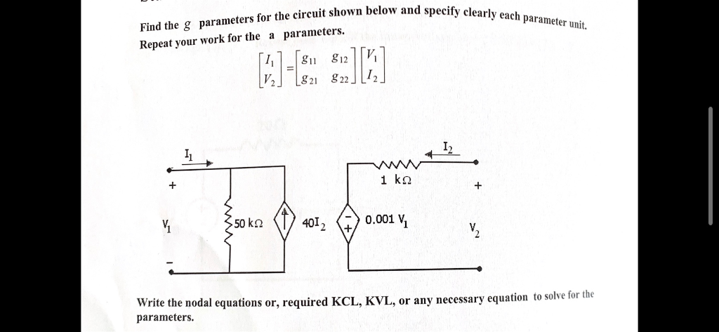 Solved Find the g parameters for the circuit shown below and | Chegg.com