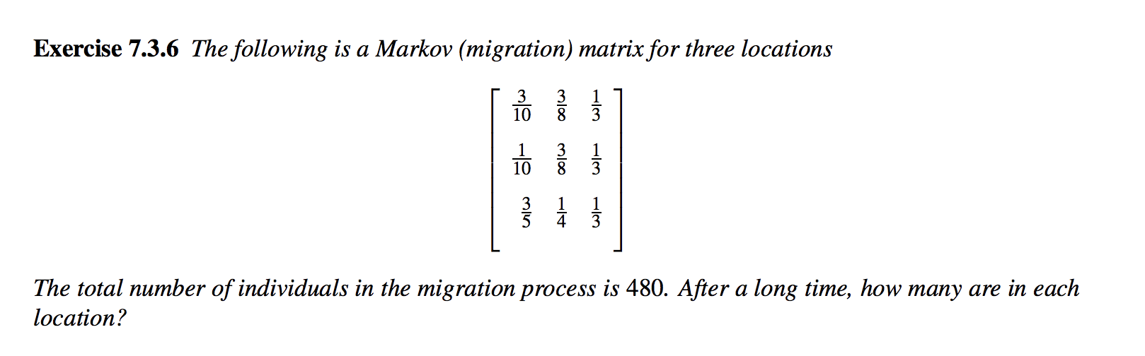 Solved Exercise 7.3.6 The following is a Markov (migration) | Chegg.com