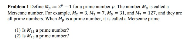 Solved Problem 1 Define Mp 2" - 1 for a prime number p. The | Chegg.com