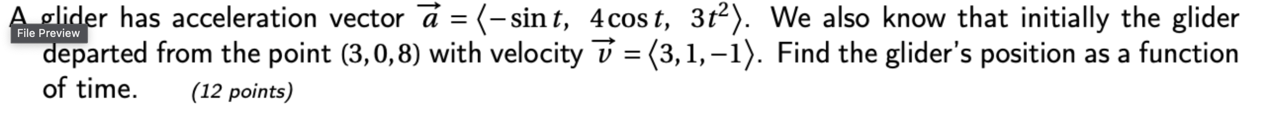 Solved A glider has acceleration vector | Chegg.com
