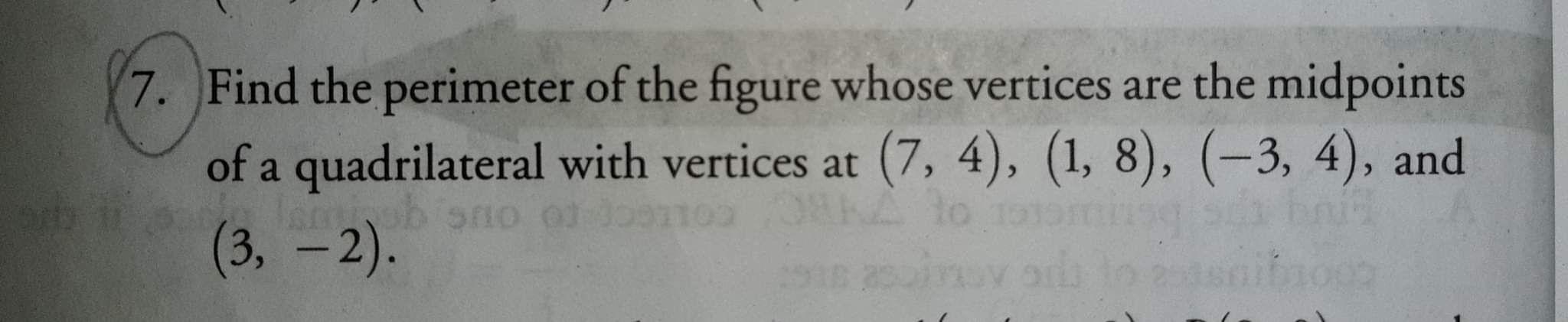 Solved 7. Find the perimeter of the figure whose vertices | Chegg.com
