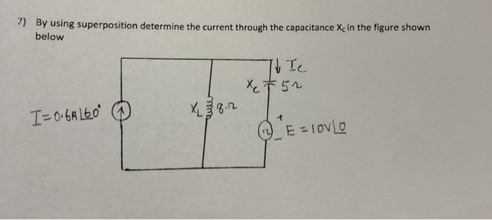 Solved 7)By using superposition determine the current | Chegg.com