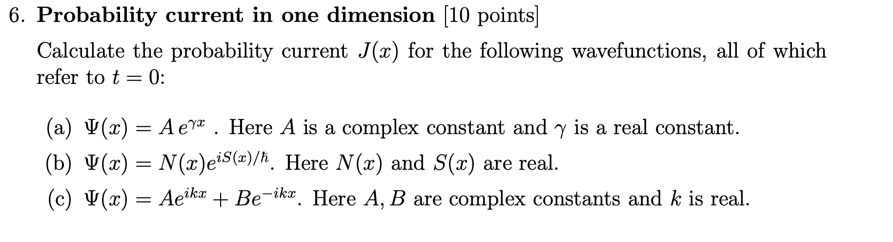 Solved 6. Probability current in one dimension (10 points] | Chegg.com